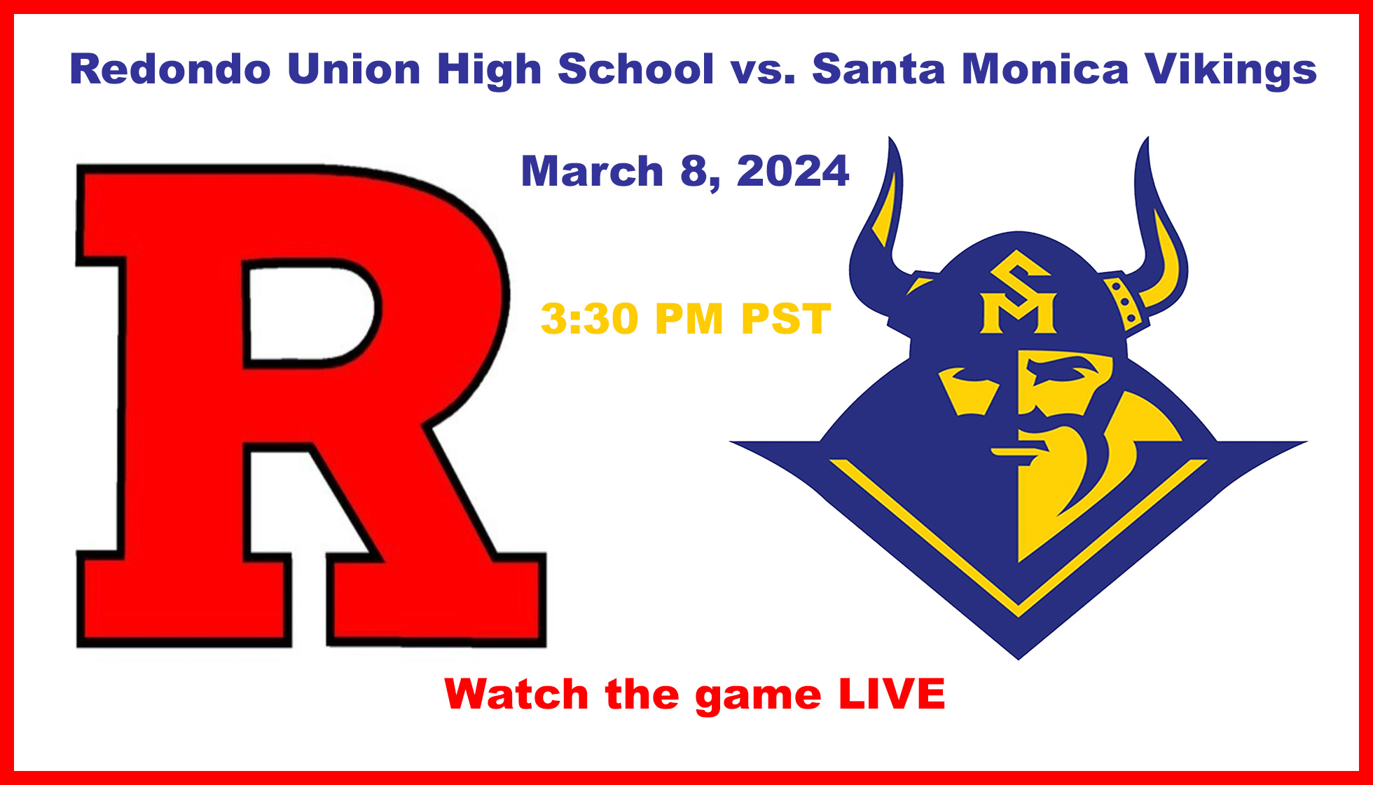 Santa Monica Vikings Host Redondo Beach Seahawks March 8, 2024 at 3:30 ...